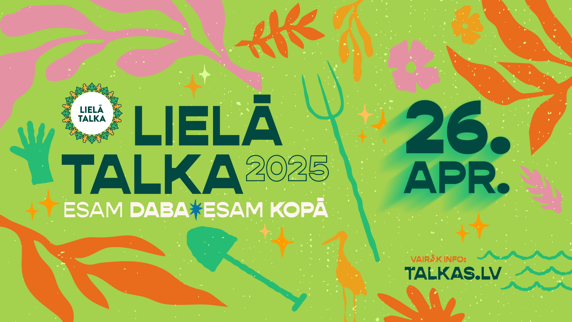 Ieskandināta Lielā Talka - atklāta Lielās Talkas vietu reģistrācijas ...